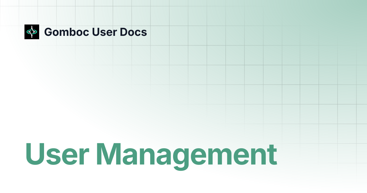 User Management Gomboc User Docs