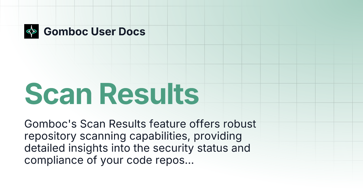 Scan Results | Gomboc User Docs
